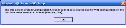 The Sql Server System Configuration Checker Cannot Be Executed Due To Wmi Configuration On The